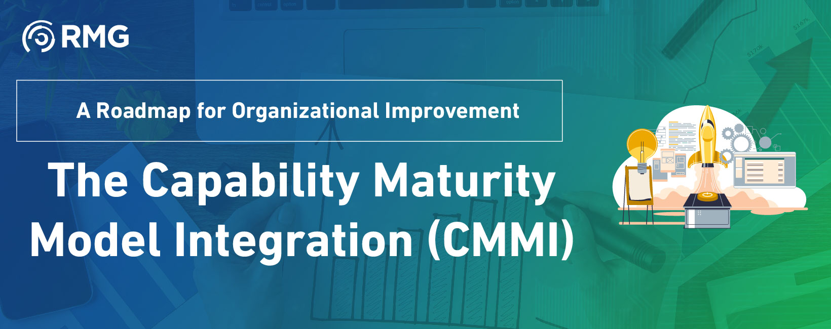 Understanding the Capability Maturity Model Integration (CMMI): A ...