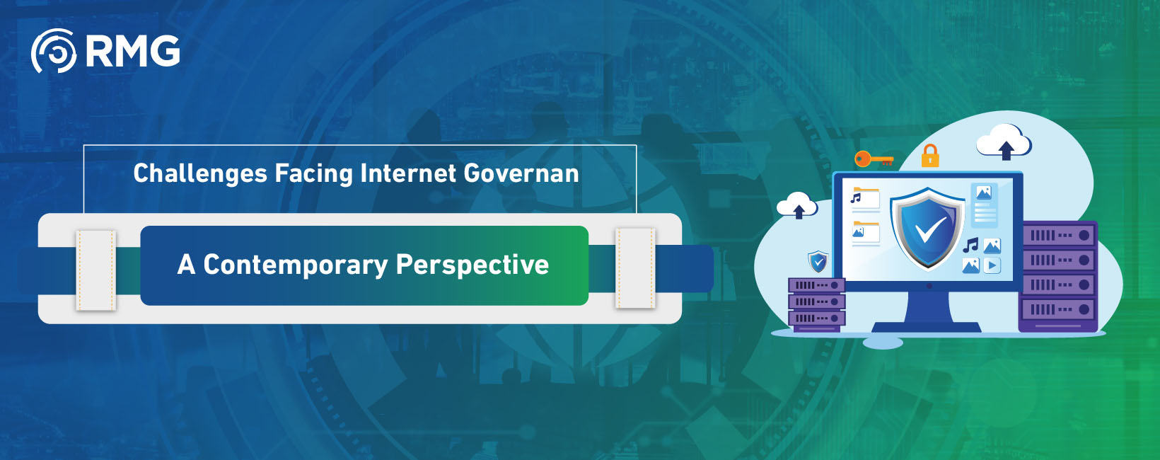 Challenges Facing Internet Governance: A Contemporary Perspective