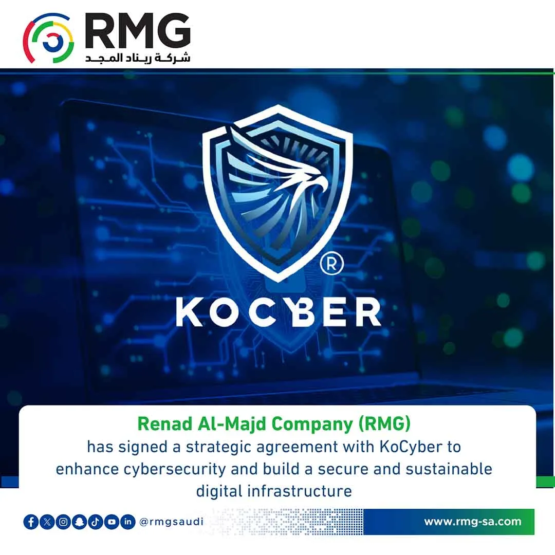 Renad Al-Majd (RMG) Signs Strategic Agreement with KoCyber to Enhance ...